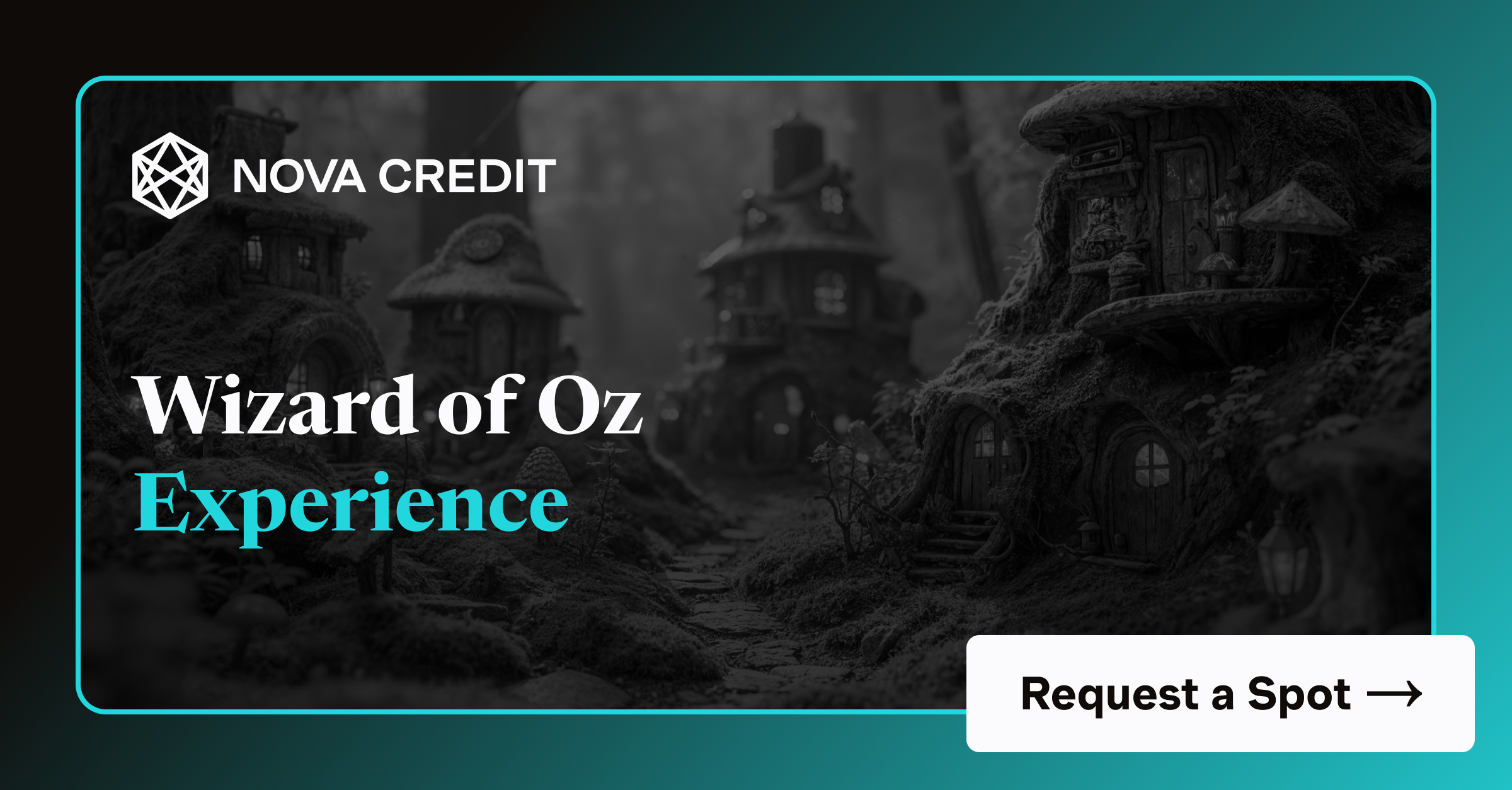 Wizard of Oz Experience with Nova Credit - Money 20/20